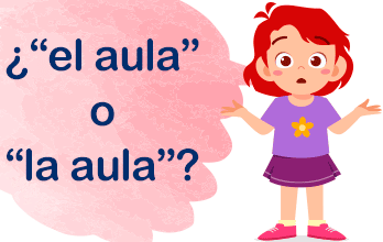 El Aula o La Aula ¿Cómo se escribe correctamente?
